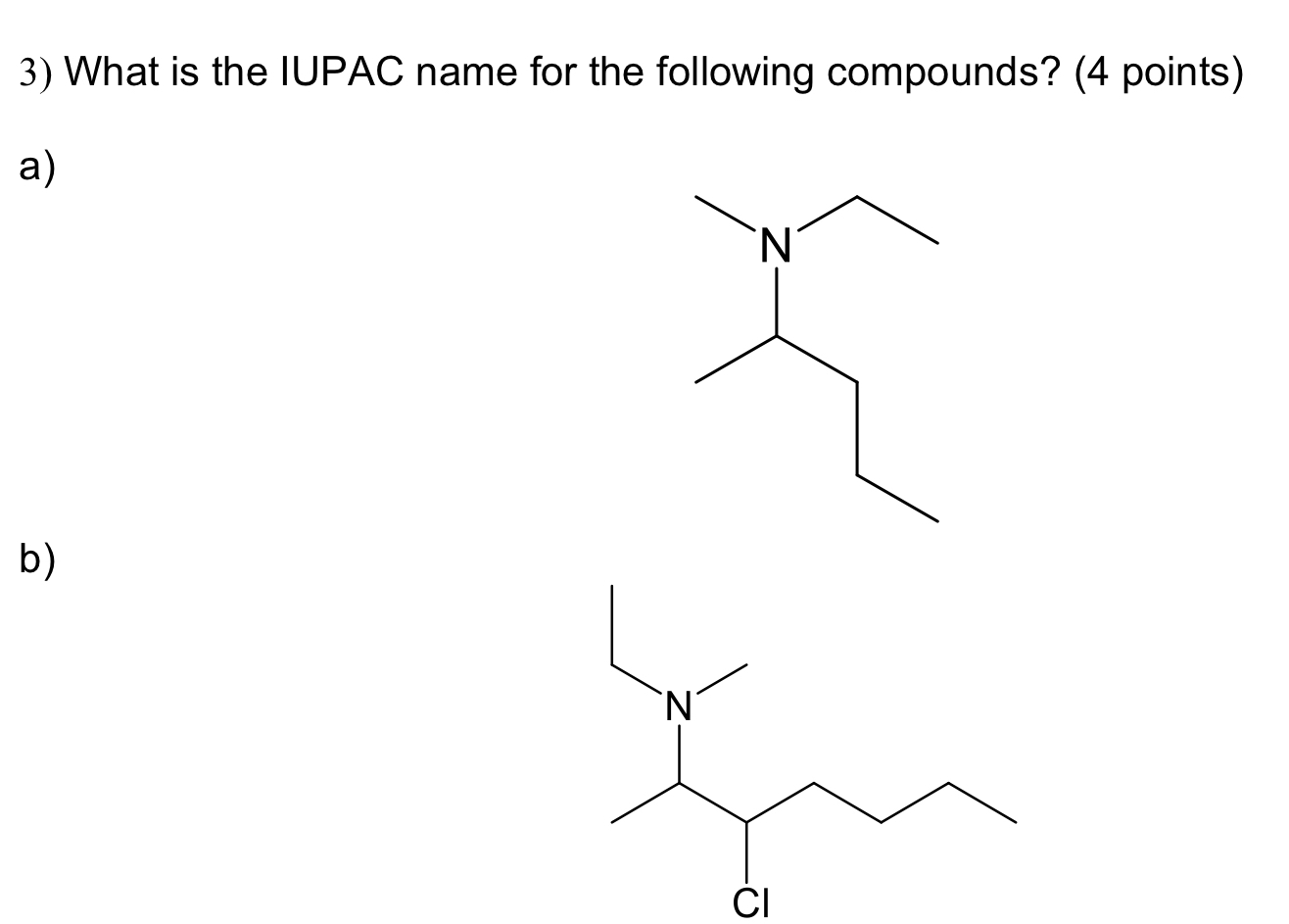 Solved What is the IUPAC name for the following compounds? | Chegg.com