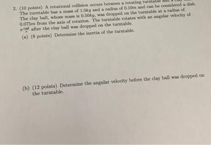 Solved 2. (10 points) A rotational collision occurs between | Chegg.com
