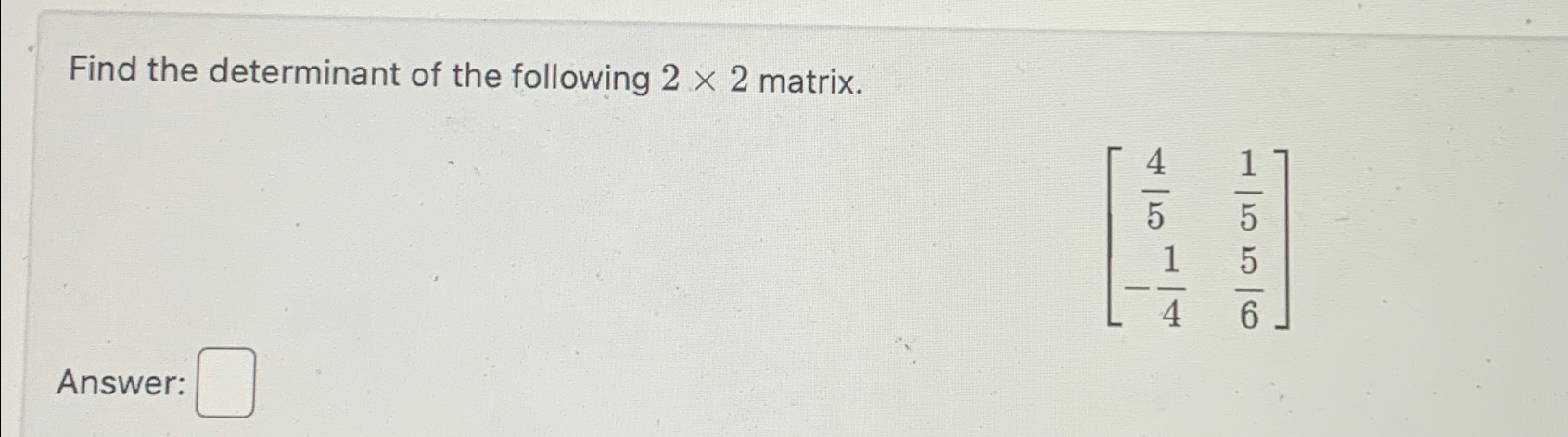 Find the determinant of the following 2×2 | Chegg.com