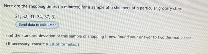 Solved Here are the shopping times (in minutes) for a sample | Chegg.com