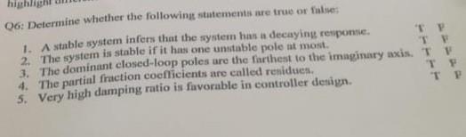 Solved Q6: Determine whether the following stutements are | Chegg.com