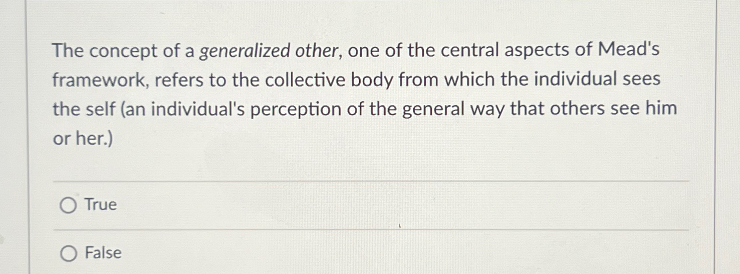 Solved The concept of a generalized other, one of the | Chegg.com