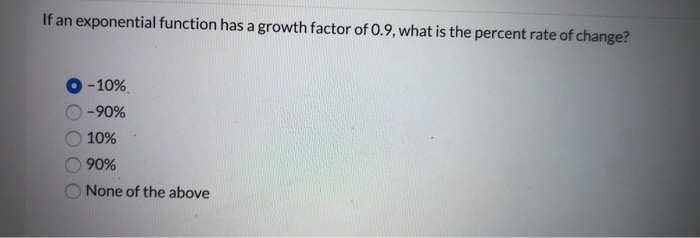 Solved If an exponential function has a growth factor of | Chegg.com