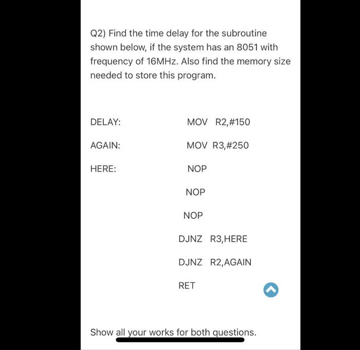 Solved 01) Find the time delay for the subroutine shown | Chegg.com