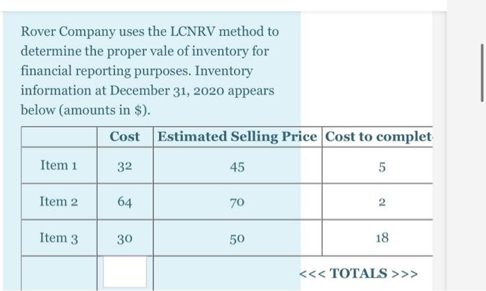 Solved Rover Company uses the LCNRV method to determine the | Chegg.com