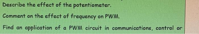 Solved Figure 2. Pulse Width Modulation Circuit5.1 Construct | Chegg.com