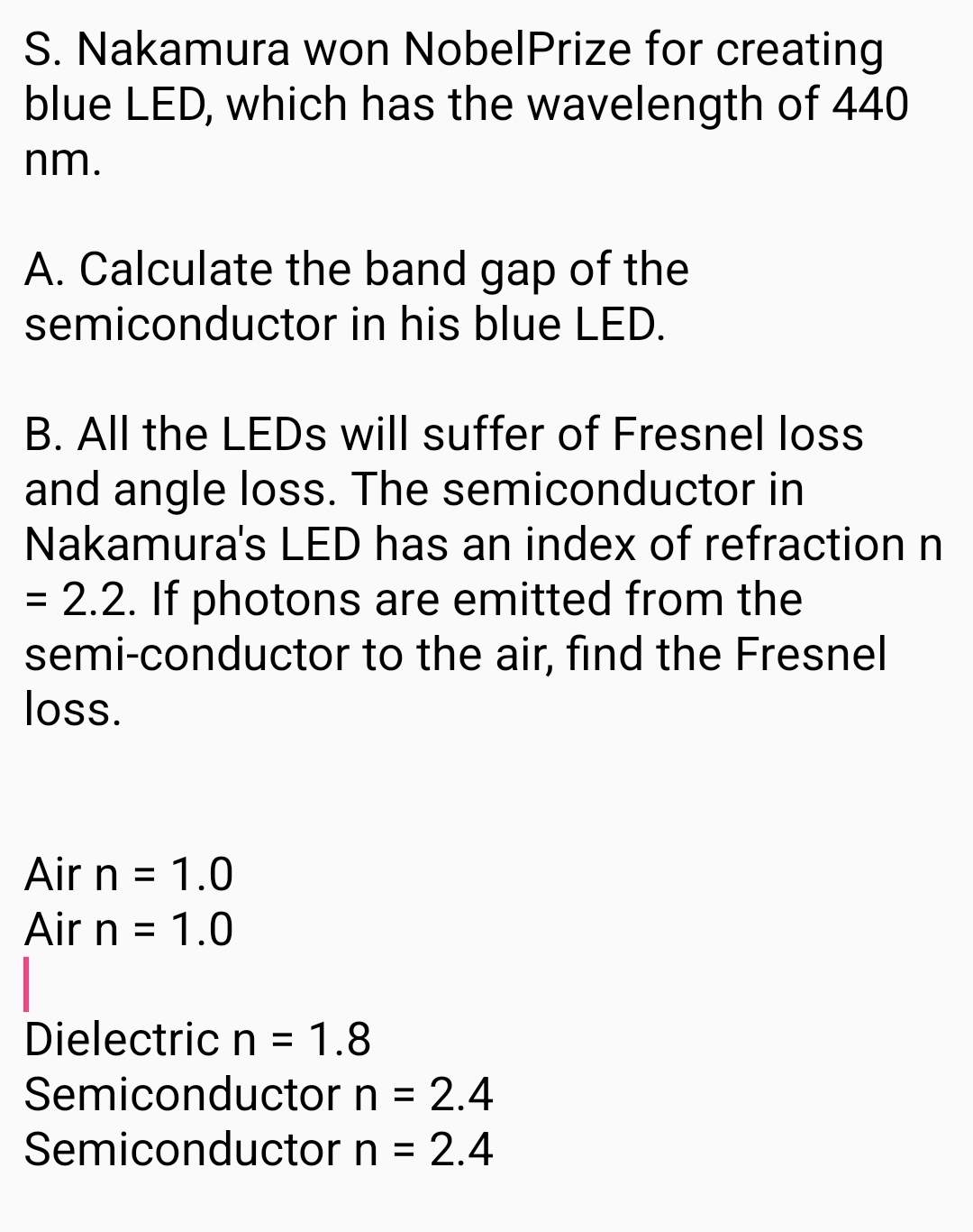 Solved S. ﻿Nakamura won NobelPrize for creating blue LED, | Chegg.com
