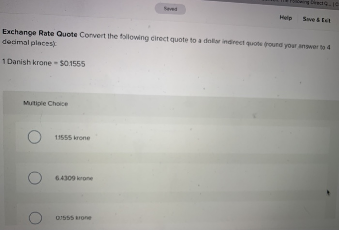 Solved Exchange Rate Quote Convert the following direct | Chegg.com