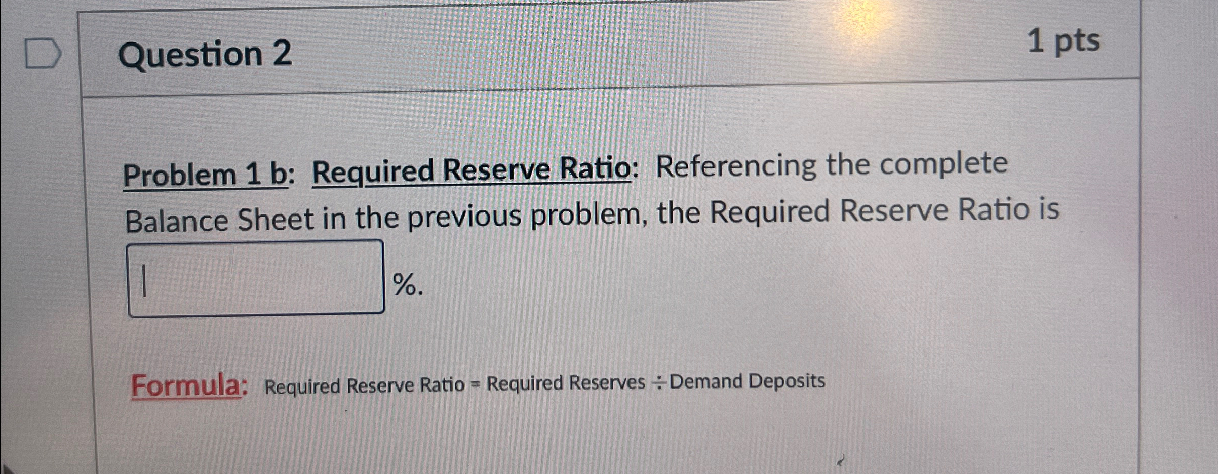 Solved Question 21 ﻿ptsProblem 1 ﻿b: Required Reserve Ratio: | Chegg.com