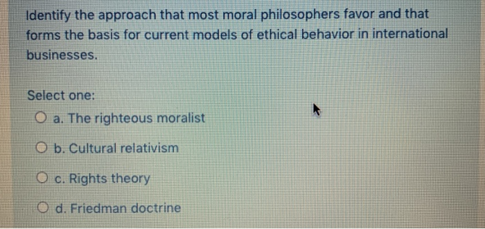 Solved Identify the approach that most moral philosophers | Chegg.com