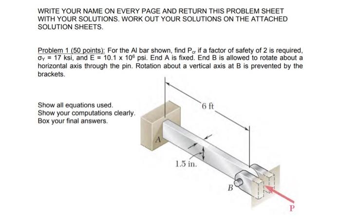 Solved WRITE YOUR NAME ON EVERY PAGE AND RETURN THIS PROBLEM | Chegg.com