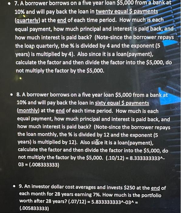 Solved 7. A borrower borrows on a five year loan $5,000 from | Chegg.com