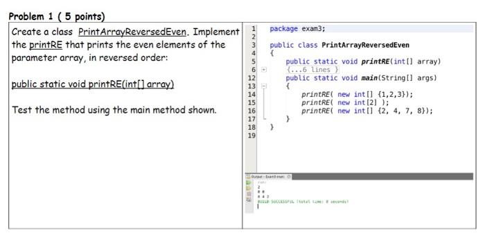 Solved I need it done in 2 hours Asap in JAVA problem 1 is | Chegg.com