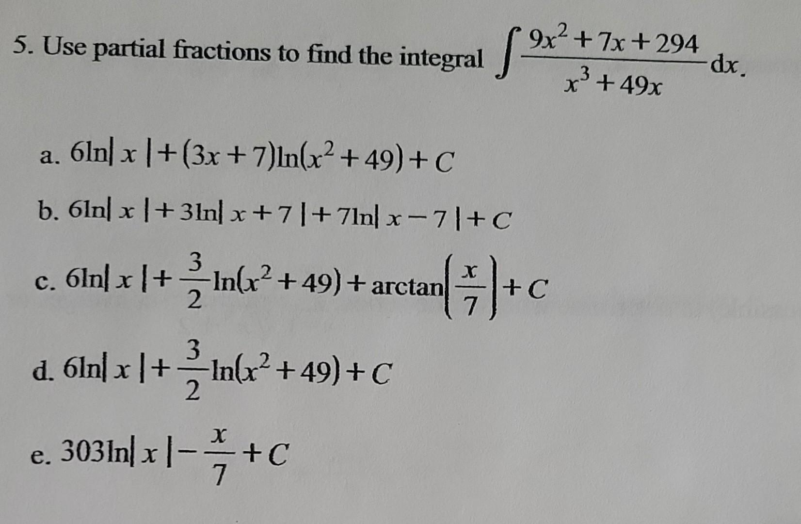 Solved 5. Use partial fractions to find the integral | Chegg.com