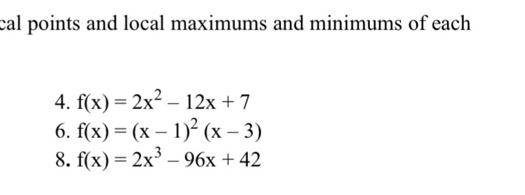 Solved find critical point and local maximums and minimums | Chegg.com