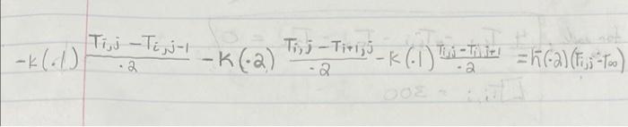 −k(.1).2Ti,j−Ti,j−1−k(.2)−2Ti,j−Ti+1,j−k(.1)−2Tj,j−Ti | Chegg.com