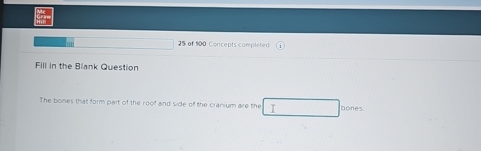 Solved MeGrawHili25 ﻿of 100 ﻿Concepts completedFill in the | Chegg.com