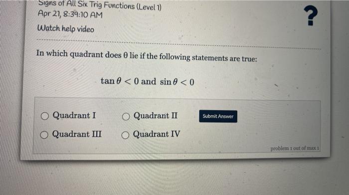Solved Signs of All Six Trig Functions (Level 1) Apr 21, | Chegg.com
