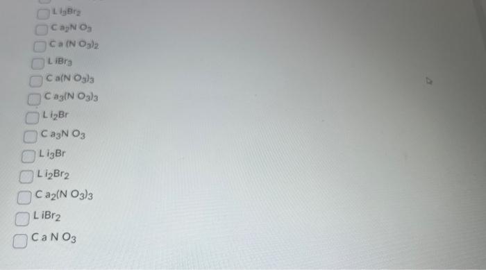 Solved Consider the reaction below: LiNO3(aq)+CaBr2(aa)…A _ | Chegg.com