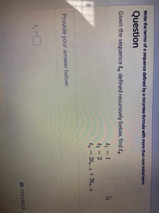Solved Write the terms of a sequence defined by a recursive | Chegg.com