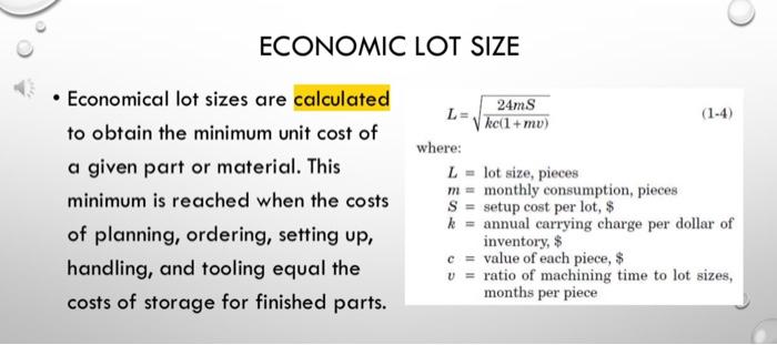 Solved ECONOMIC LOT SIZE • Economical lot sizes are | Chegg.com