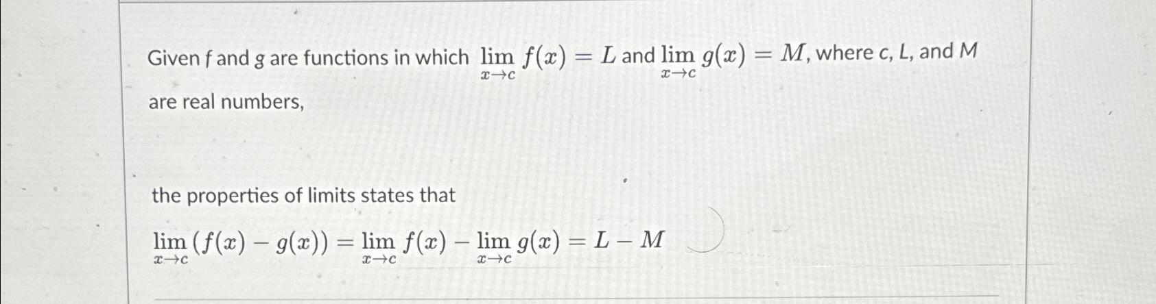 Solved Given f ﻿and g ﻿are functions in which limx→cf(x)=L | Chegg.com