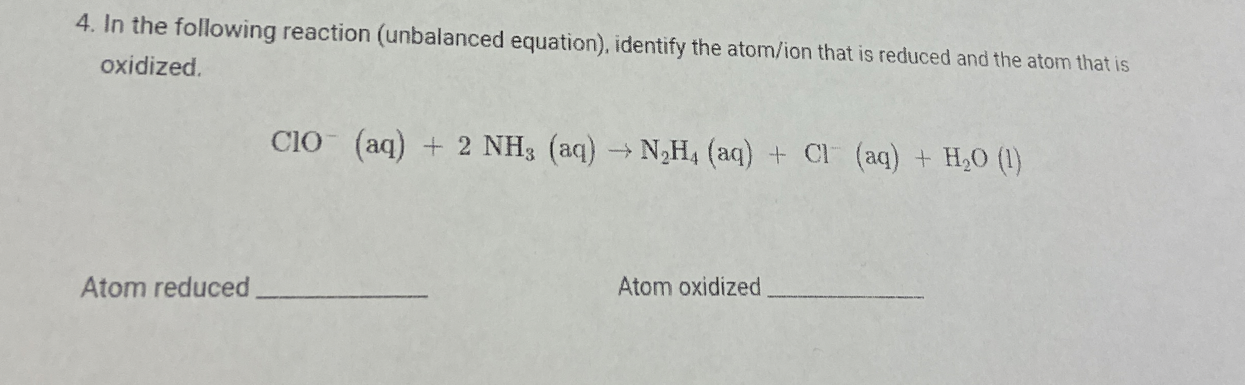 Solved In the following reaction (unbalanced equation), | Chegg.com