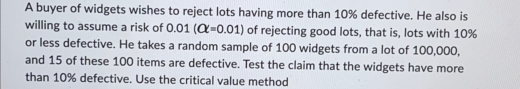 Solved A buyer of widgets wishes to reject lots having more | Chegg.com