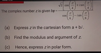 Solved The complex number z ﻿is given by | Chegg.com