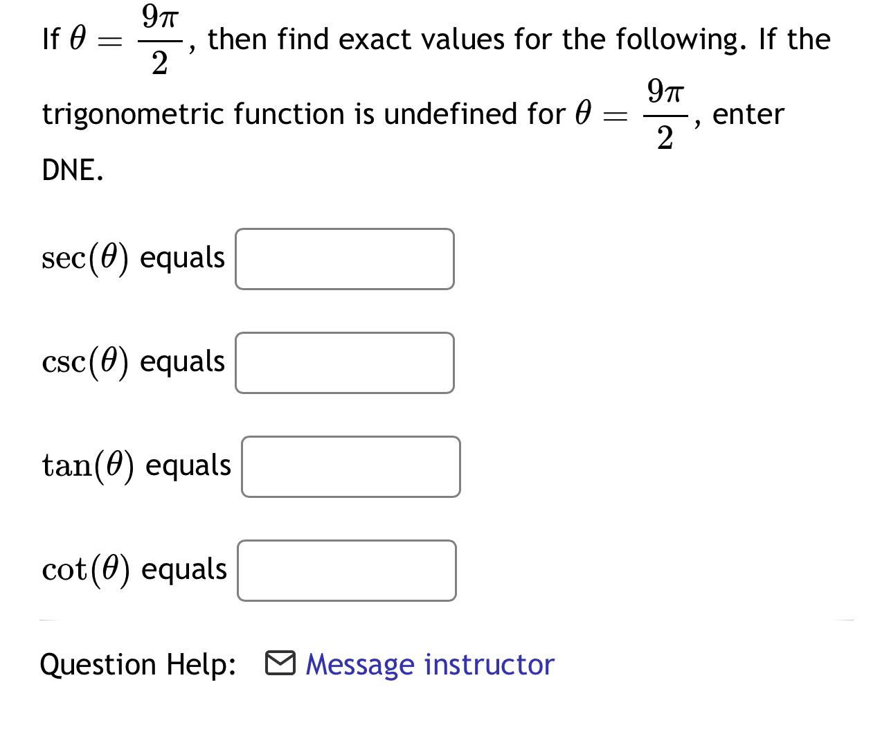 Solved If θ=9π2, ﻿then find exact values for the following. | Chegg.com