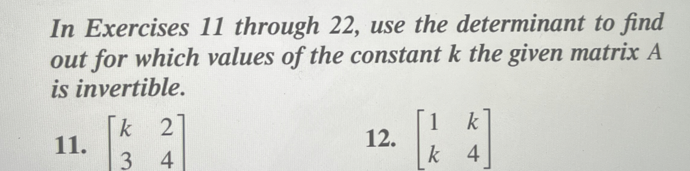 In Exercises 11 ﻿through 22, ﻿use the determinant to | Chegg.com