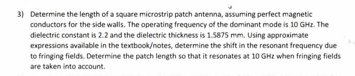 Solved Determine the length of a square microstrip patch | Chegg.com
