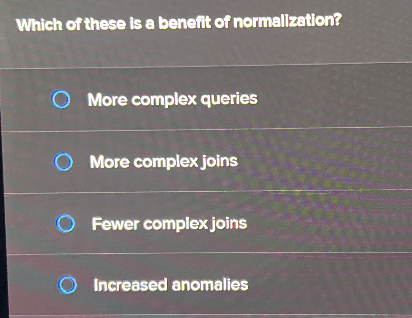 Solved Which of these is a benefit of normallization?More | Chegg.com