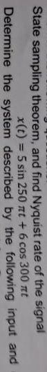 Solved State sampling theorem, and find Nyquist rate of the | Chegg.com