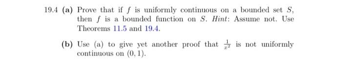 Solved 9.4 (a) Prove that if f is uniformly continuous on a | Chegg.com