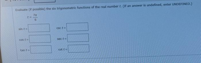 Solved Evaluate (if possible) the six trigonometric | Chegg.com