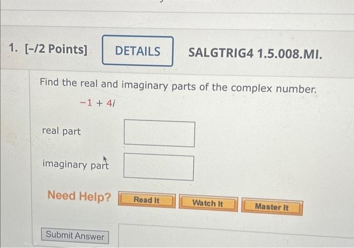 Solved 1. [-/2 Points] SALGTRIG4 1.5.008.MI. Find the real | Chegg.com