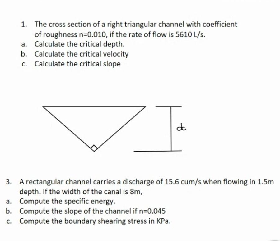 Solved 1. The cross section of a right triangular channel | Chegg.com