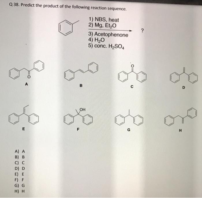 Solved Q38. Predict the product of the following reaction | Chegg.com