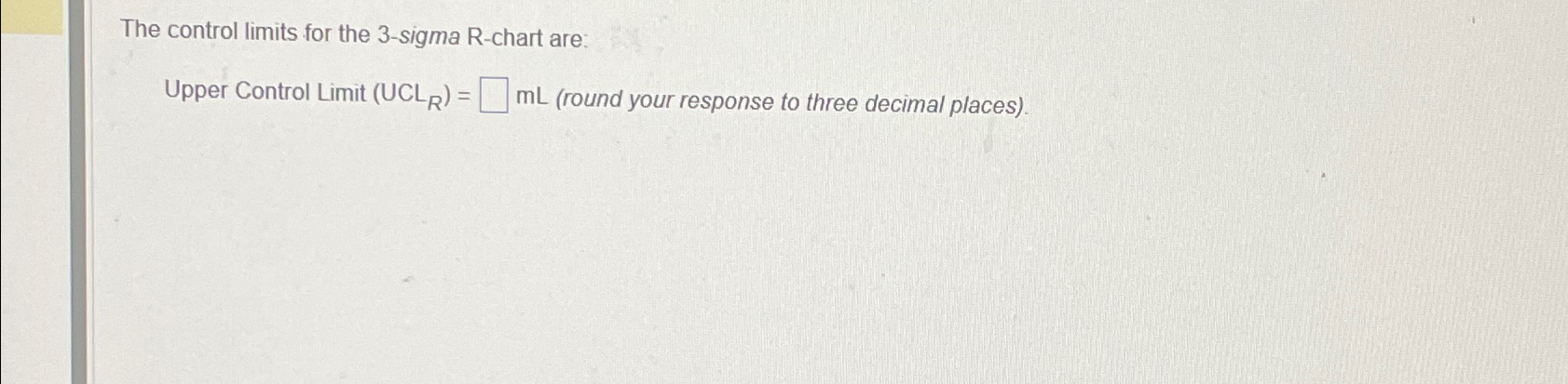 Solved The control limits for the 3-sigma R-chart are:Upper | Chegg.com