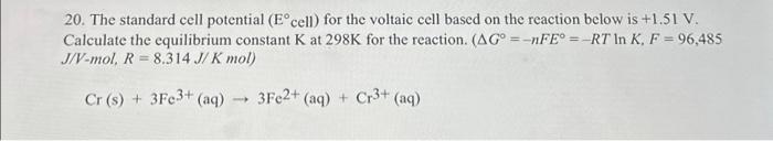 Solved 20 The Standard Cell Potential E° Cell For The