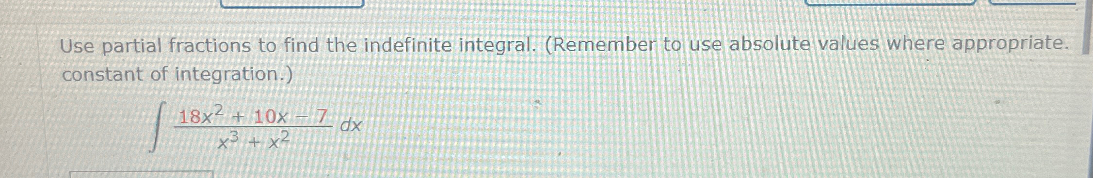 Solved Use partial fractions to find the indefinite | Chegg.com