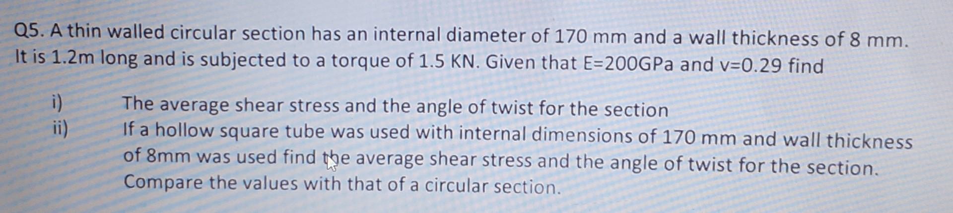 Solved Q5 A Thin Walled Circular Section Has An Internal