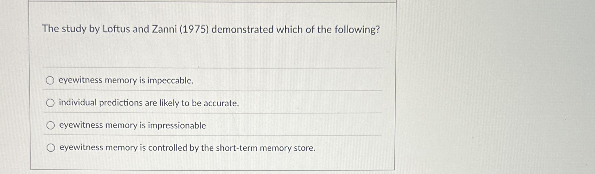 Solved The study by Loftus and Zanni (1975) ﻿demonstrated | Chegg.com