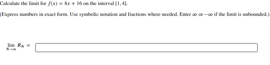 Solved Calculate the limit for f(x)=8x+16 ﻿on the interval | Chegg.com