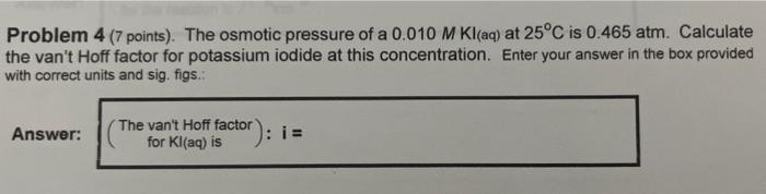 Solved Problem 4 (7 points). The osmotic pressure of a | Chegg.com
