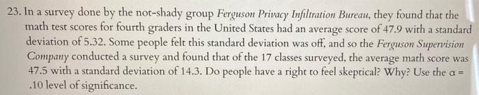 Solved 23. In a survey done by the not-shady group Ferguson | Chegg.com