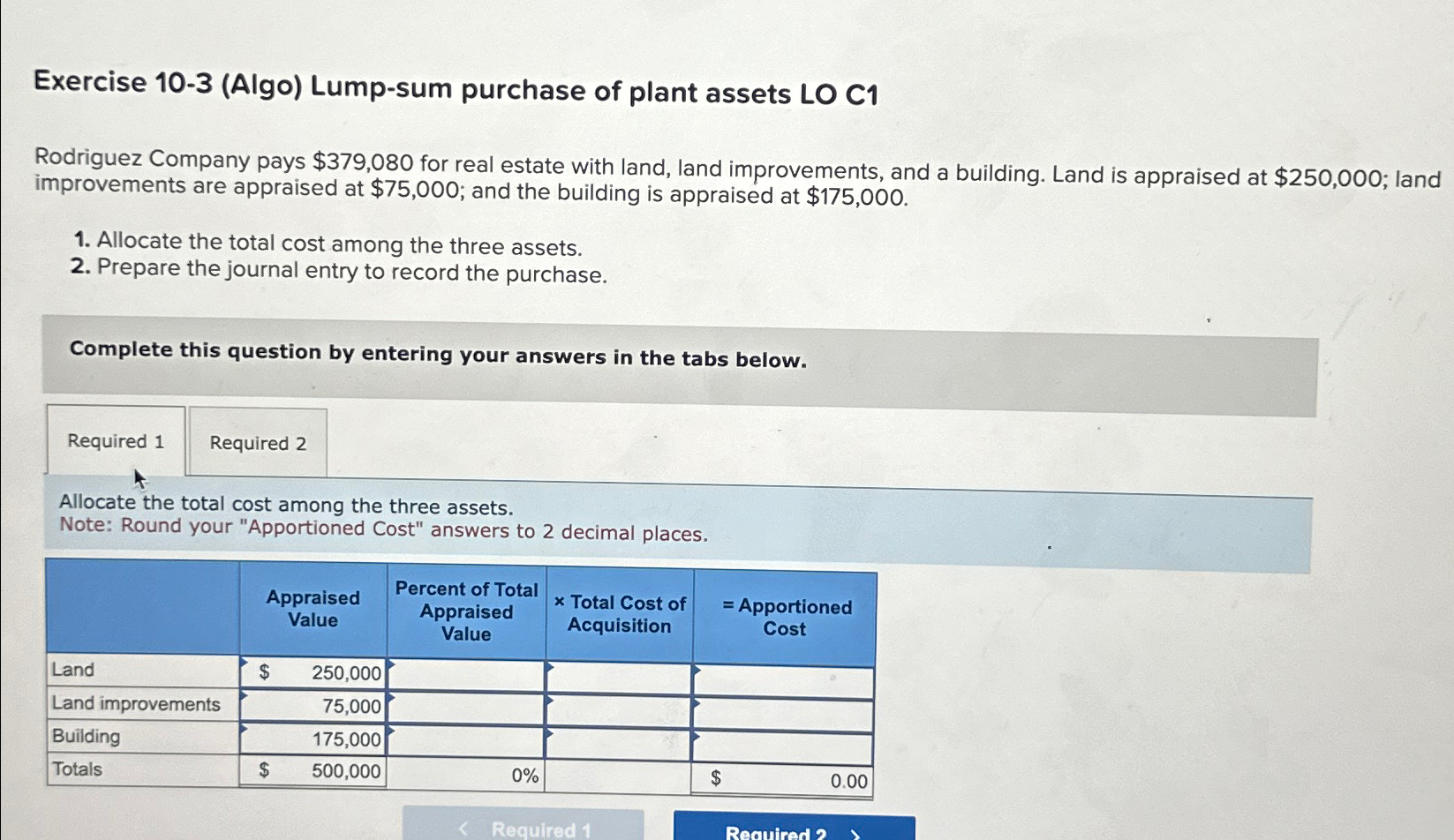 Solved Exercise 10-3 (Algo) ﻿Lump-sum purchase of plant | Chegg.com