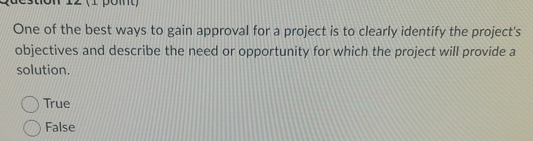 Solved One of the best ways to gain approval for a project | Chegg.com