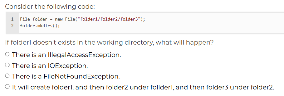 Solved Consider the following code:```File folder = ﻿new | Chegg.com